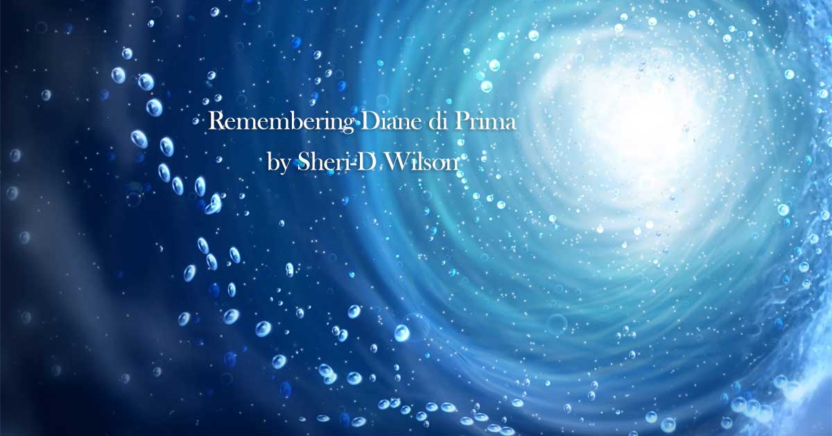 New Video Poem, Sheri-D Wilson Releases Remembering Diane di Prima ...